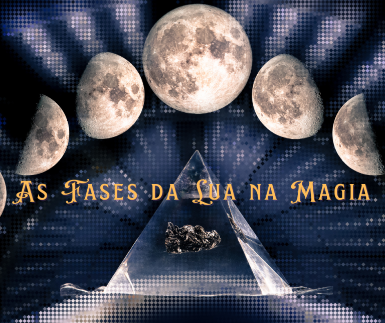 Fases da Lua e Sua Influência na Magia: Um Guia para a Prática Mágica Lunar - PORTAL DO ESOTERISMO